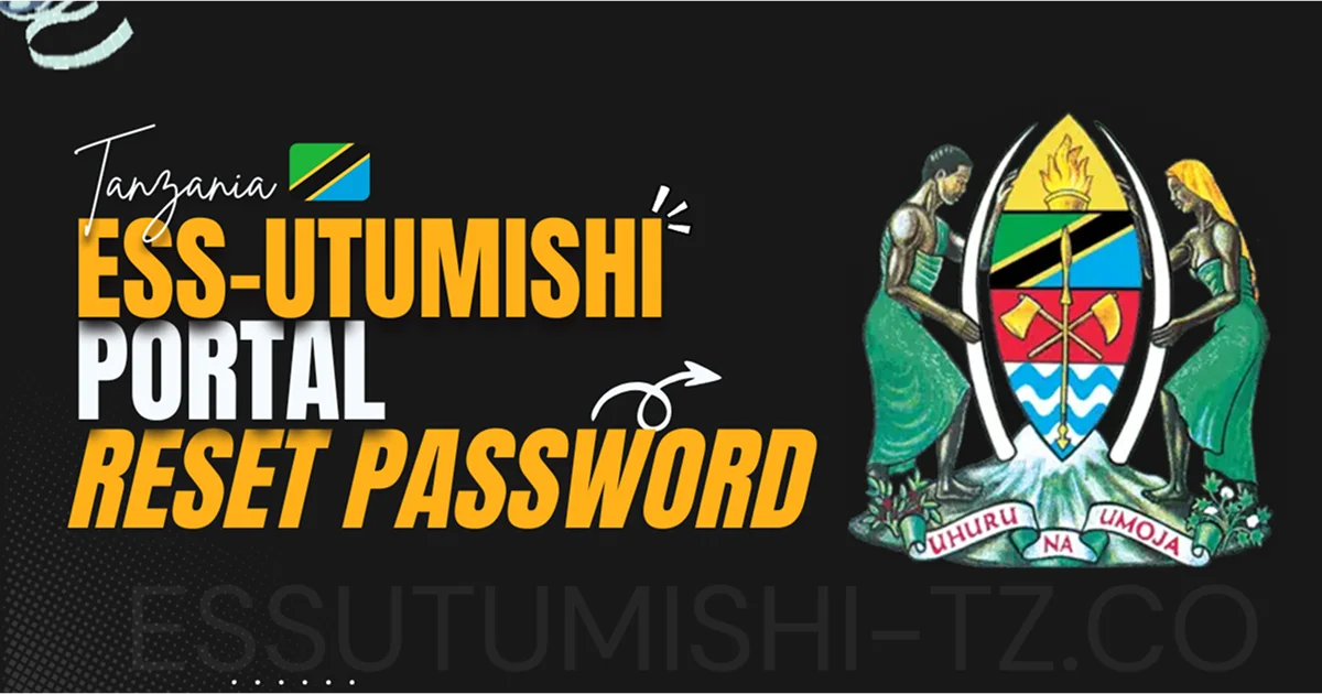 ESS Utumishi Reset Password | Easy Steps | December 26, 2025