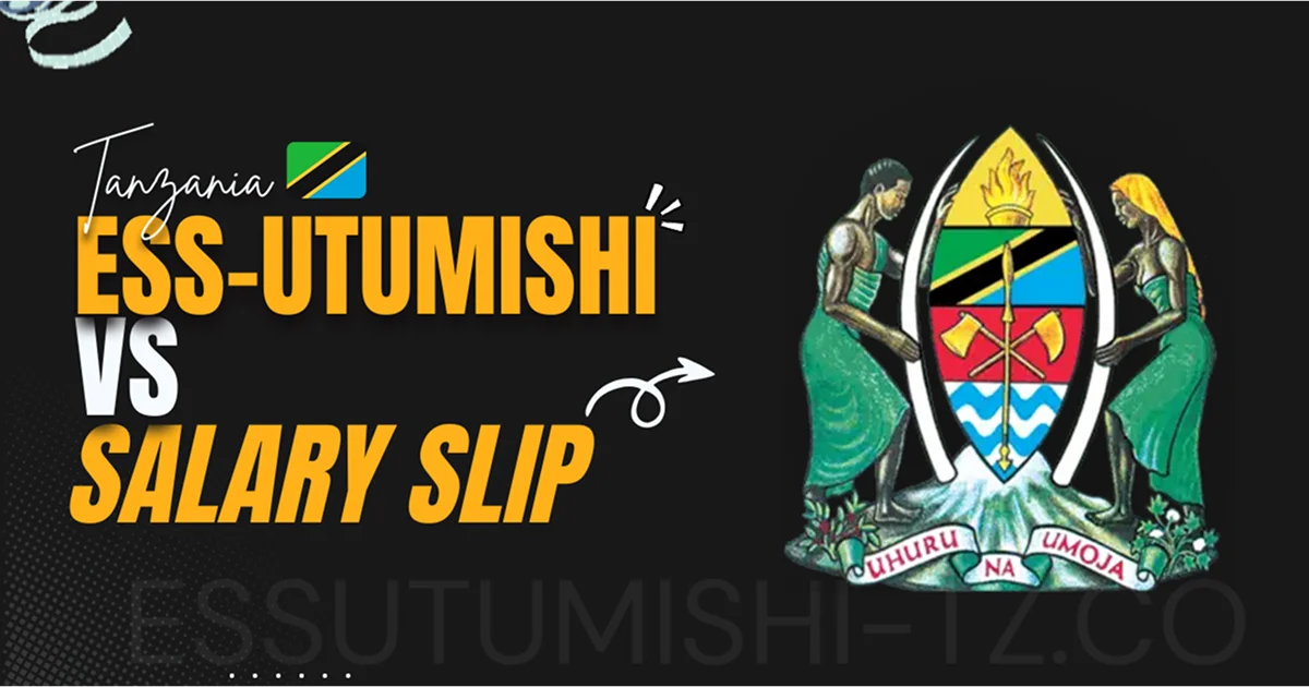 ESS Utumishi Vs Salary Slip Portal | Differences?